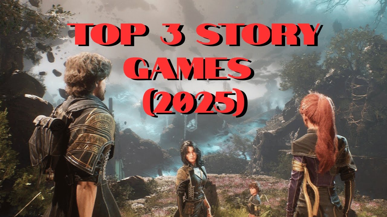 My Top 3 Story Games You NEED to Play in 2025 (No Spoilers) - YouTube