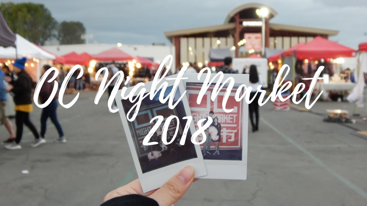 OC Night Market || Vlog 2 - YouTube