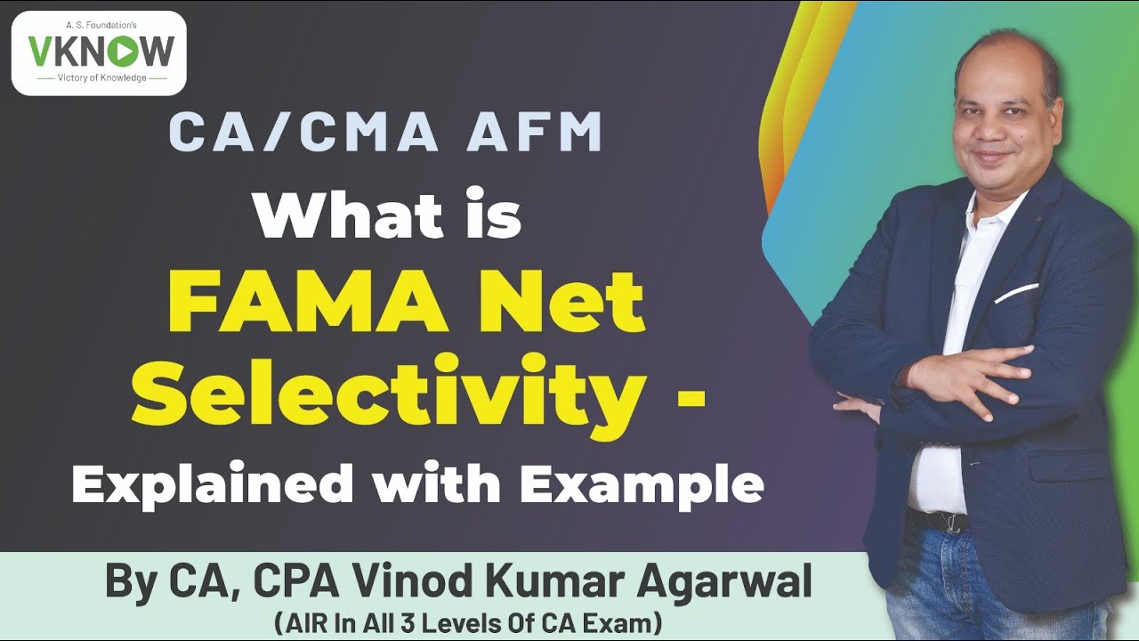 What is FAMA Net Selectivity? Explained with Example By CA, CPA Vinod ...