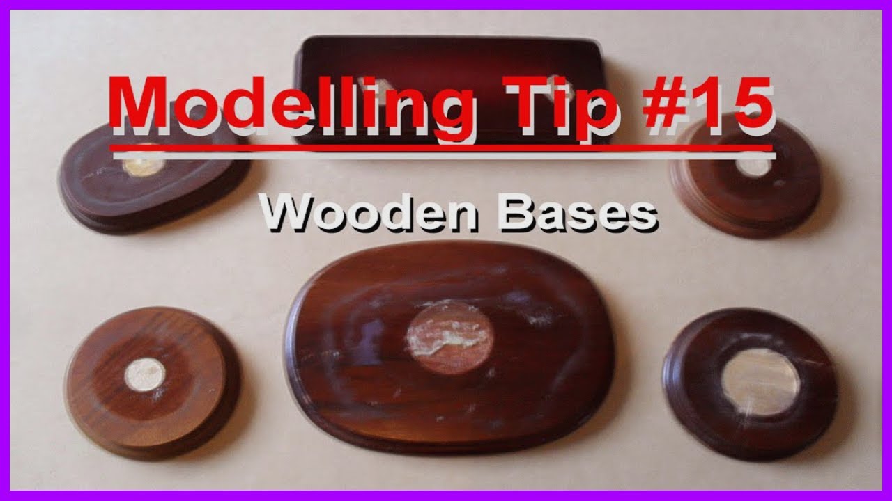 Modelling Tip #15 Wooden Bases - YouTube