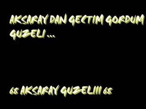 Aksaray Anılar 2 AKSARAY 68 DINLEMEDEN GECMEYIIIN