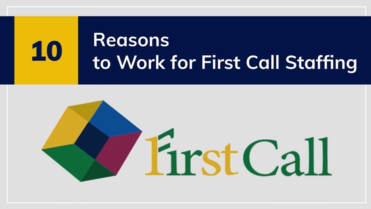 10 Reasons to Work for First Call Staffing - Richmond - YouTube