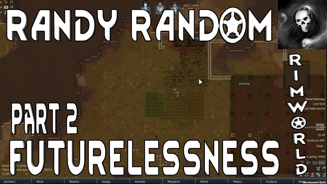 RIMWORLD (Randy Random) FutureLess Ness - Part 2 - YouTube