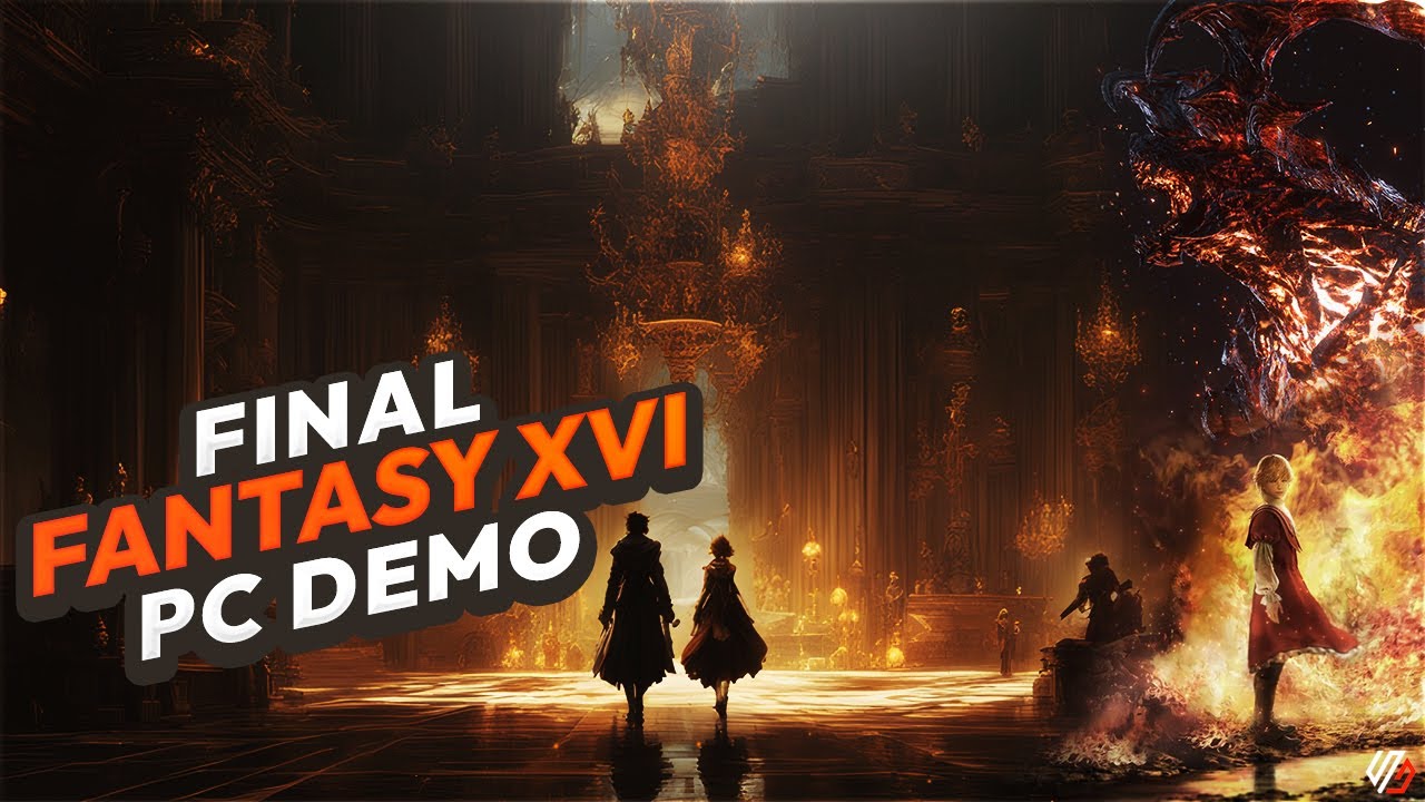 The Final Fantasy 16 PC Demo is ABSOLUTELY AMAZING! - YouTube