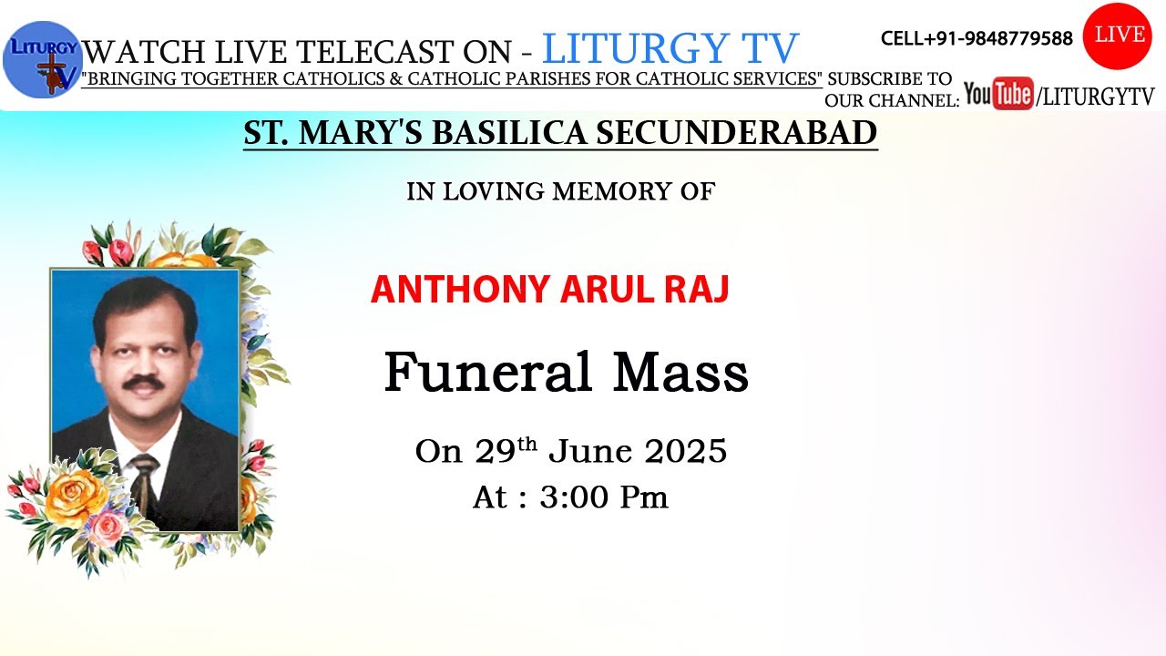 Anthony Arul Raj | Funeral Mass 3PM | St. Mary’s Basilica | 29-6-25 ...