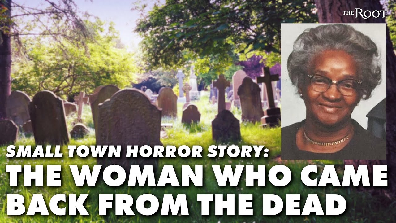 Small Town Horror Story: The Woman Who Came Back From The Dead - YouTube