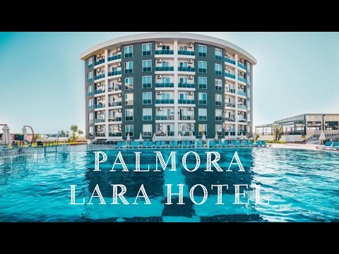 სასტუმრო PALMORA LARA HOTEL ANTALYA მიმოხილვა ქართულად
