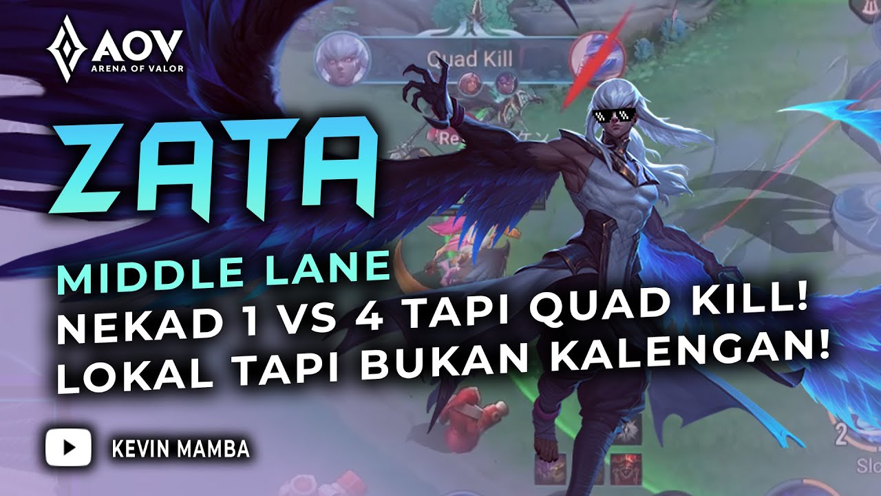 ZATA MIDDLE LANE LOKAL TAPI NEKAD SAMPAI QUAD KILL! | AoV | 傳說對決 | RoV ...