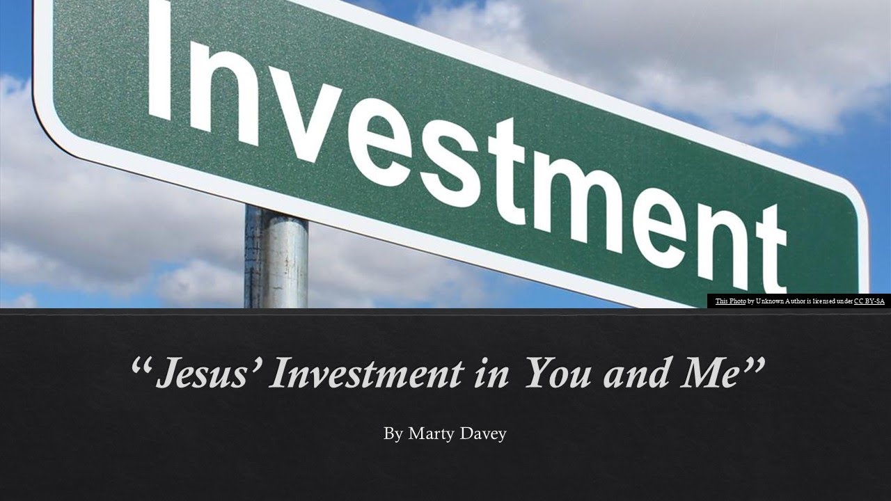 Grace Communion International - "Jesus' Investment in You and Me" - A ...