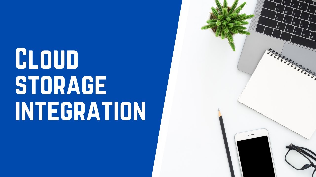 Cloud storage integration - YouTube