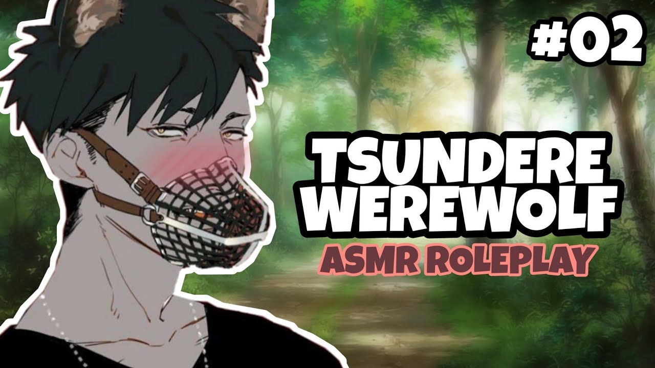 ASMR | Werewolf Boyfriend | Tsundere Boyfriend | Part 2 | Asmr Cowok ...