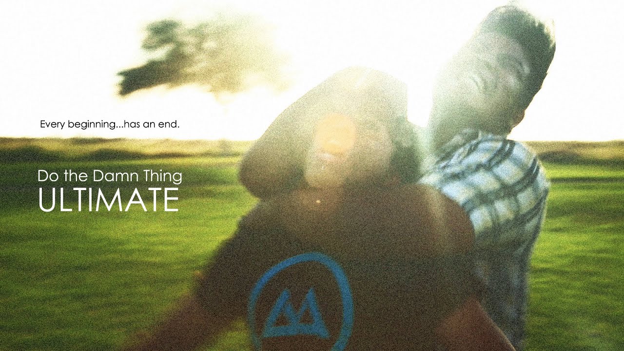 Do the Damn Thing - ULTIMATE (2016) | Short Film - YouTube