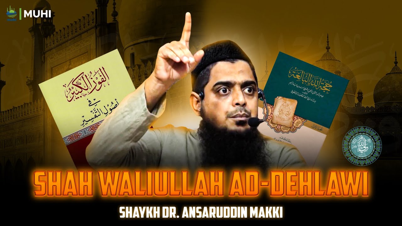 Day-24 | Shah Waliullah Dehlawi (Rahimahullah) | Great Heroes of Islam ...
