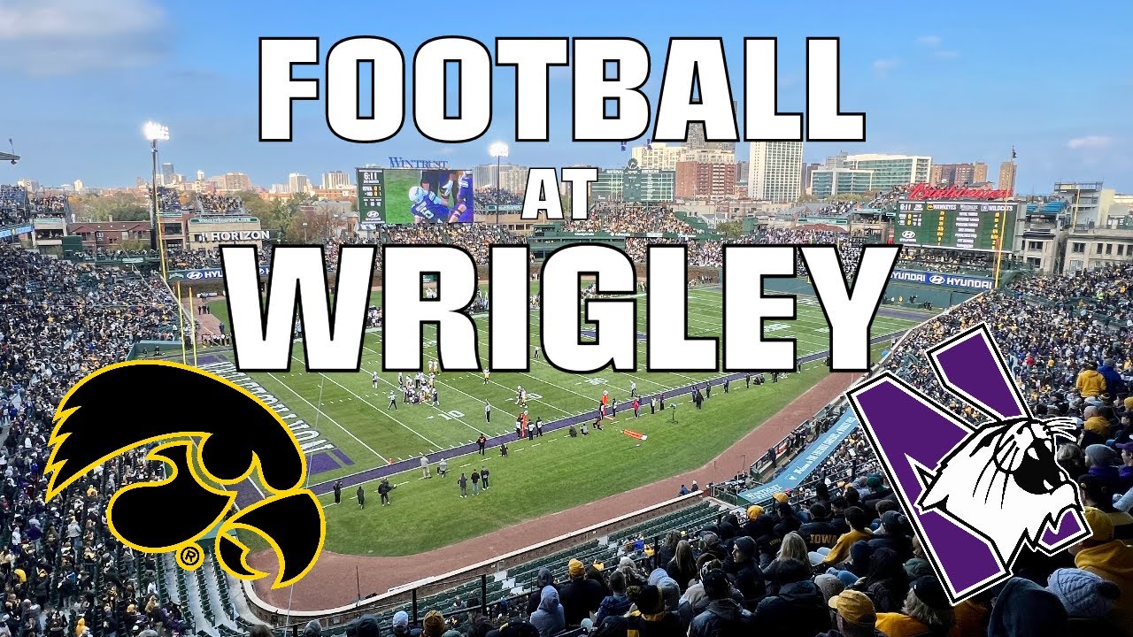 Football at WRIGLEY FIELD - Iowa vs. Northwestern - YouTube