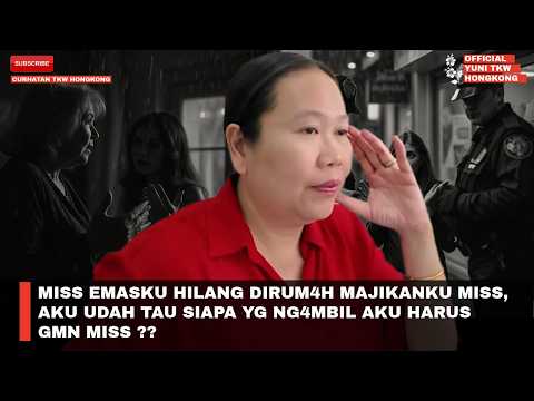 MISS EMASKU HILANG DIRUM4H MAJIKANKU MISS, AKU UDAH TAU SIAPA YG NG4MBIL AKU HARUS GMN MISS ??