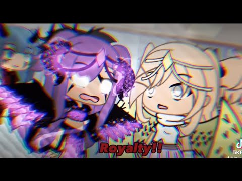 GLMV//royalty//Gacha Life 👑👸💜