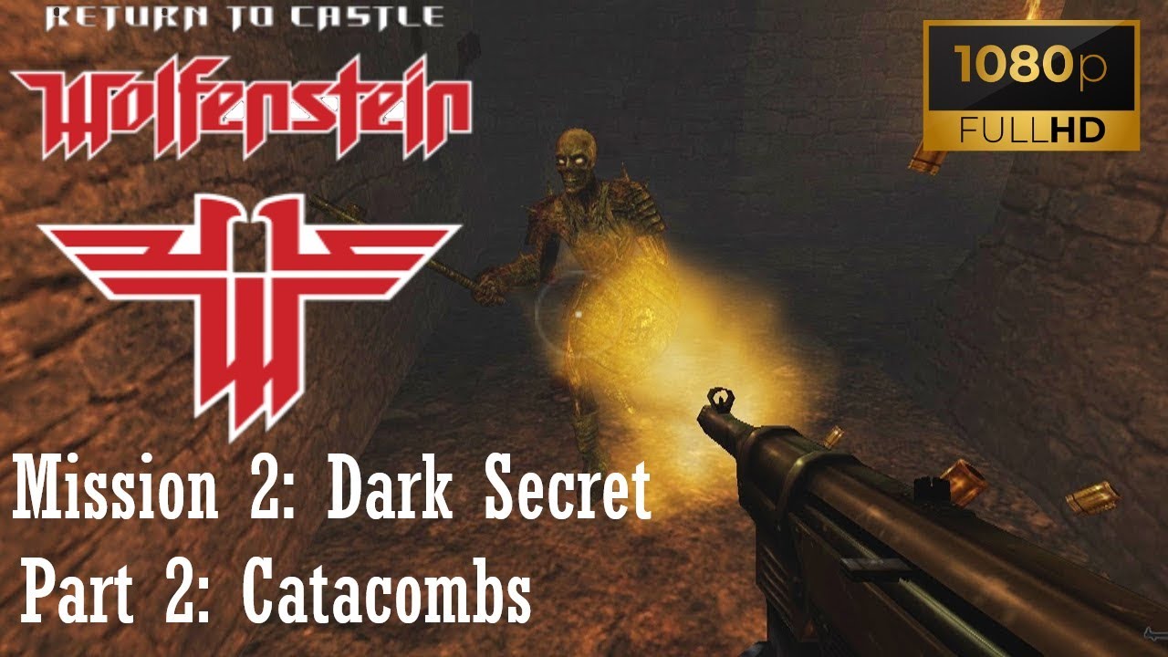 Return to Castle Wolfenstein - Mission 2: Dark Secret - Part 2 ...