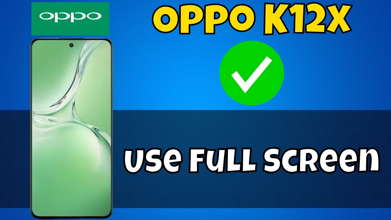 Oppo K12x Full Screen Display Settings || Use Full Screen - YouTube