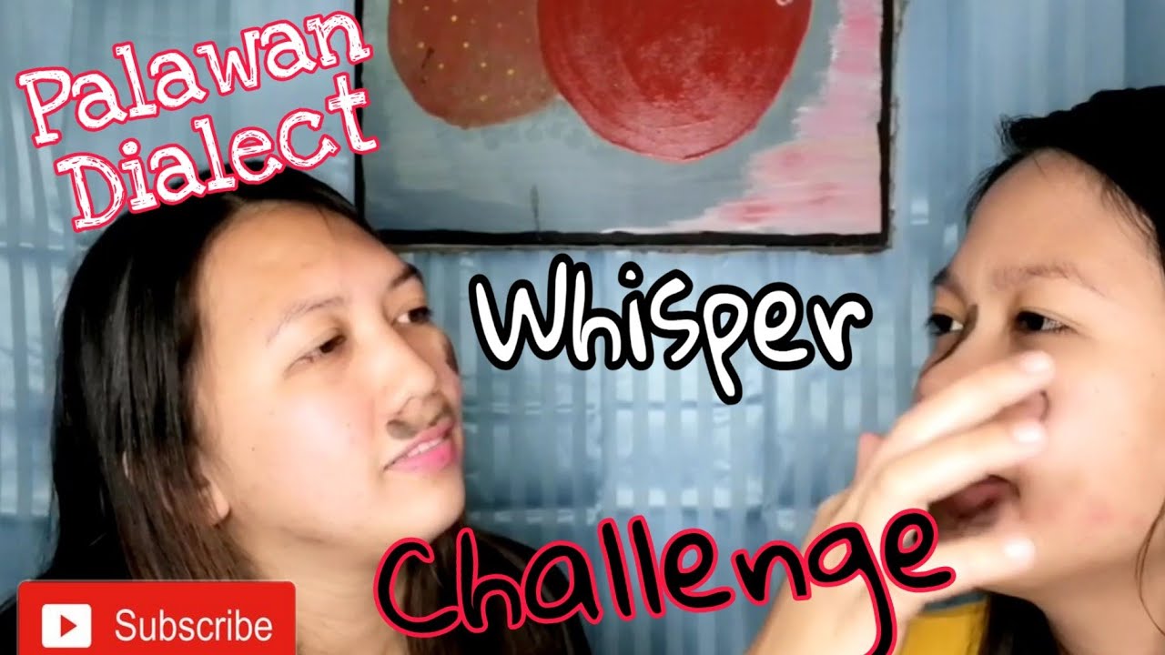 Whisper challenge (Palawan Dialect) Precy & Leah - YouTube