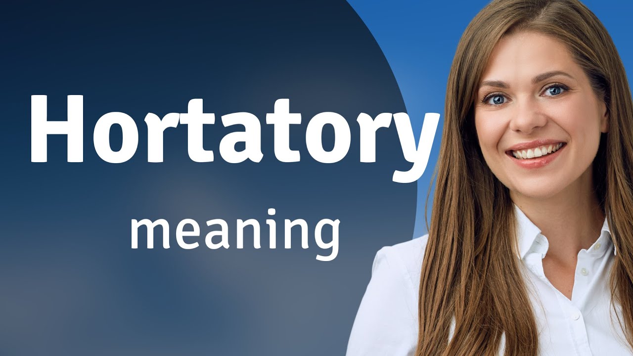 Hortatory — what is HORTATORY definition - YouTube