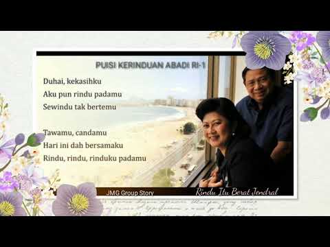 Story Puisi CINTA Kerinduan Kesetiaan  SBY & Ani Yudhoyono - Habibie & Ainun - Satu Hati Sampai Mati