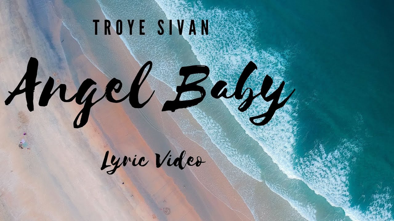 Angel Baby - Troye Sivan - BEST SONG of 2022!! (Lyric Video) - YouTube