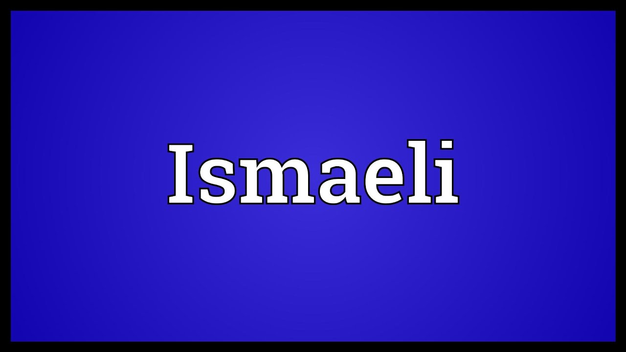 Ismaeli Meaning - YouTube