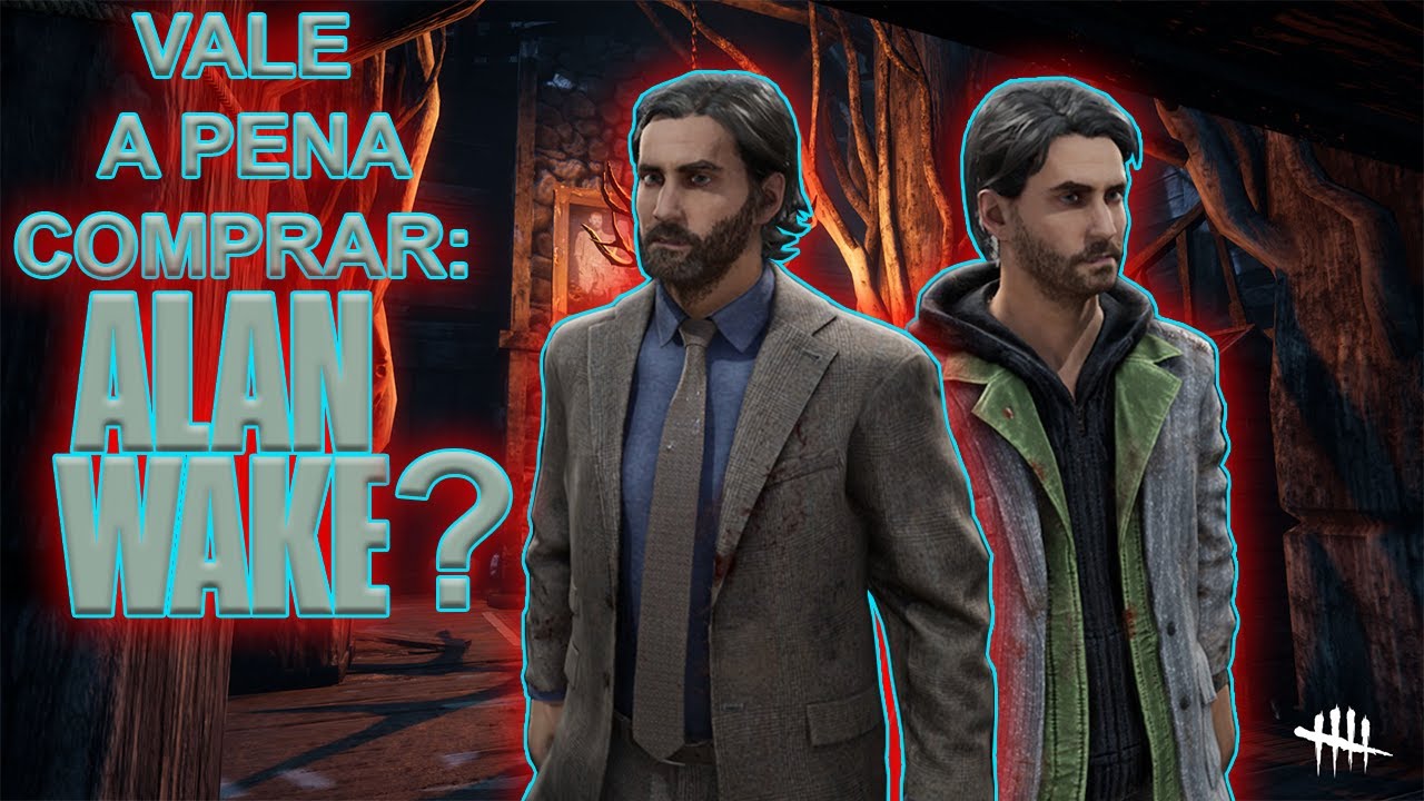 VALE A PENA COMPRAR A DLC: ALAN WAKE NO DEAD BY DAYLIGHT? - TUDO SOBRE ...