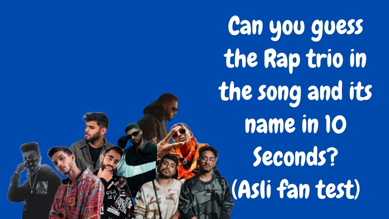 Can you Guess the Rap trio in the Song and its Name in 10 seconds ...