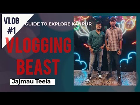 EXPLORING KANPUR | #JAJMAU TILA | VLOG - 1| MINI SWITZERLAND - YouTube