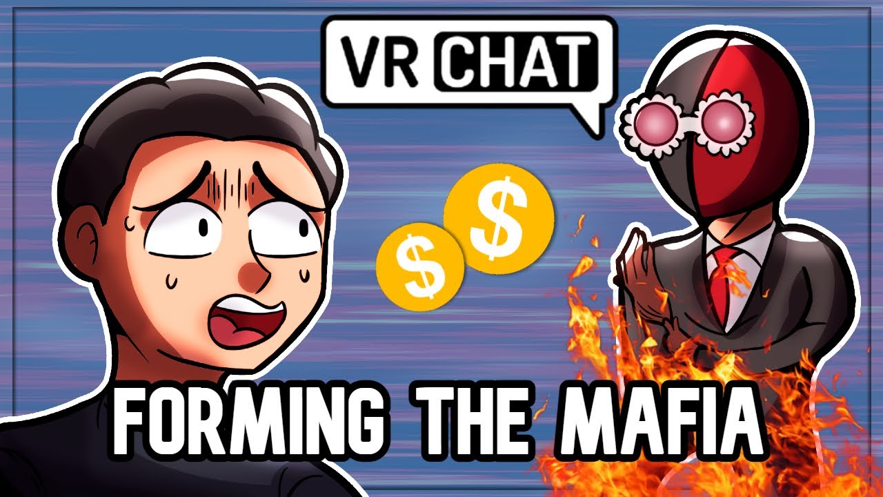 Forming The VRChat Mafia - YouTube
