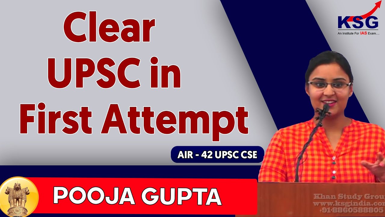 Clear UPSC In First Attempt IAS Pooja Gupta | Toppers Meet | KSG IAS ...