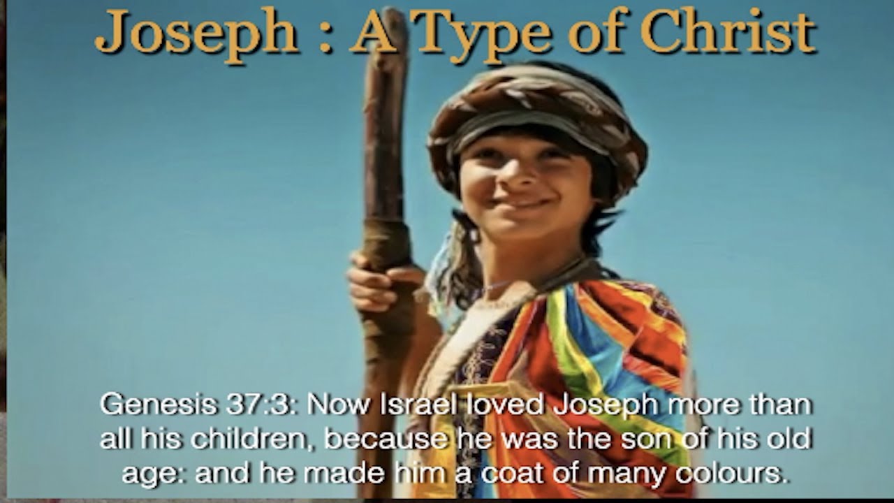 Joseph :Type of Christ - YouTube