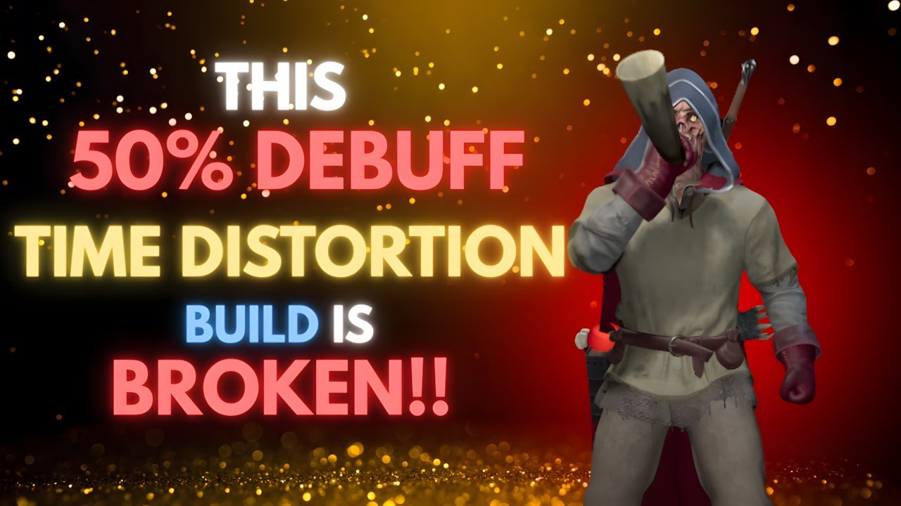 THIS 50% DEBUFF TIME DISTORTION BUILD IS BROKEN!!!|Dark and Darker ...
