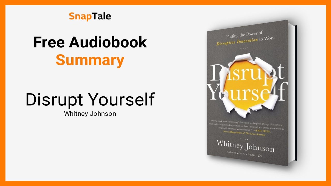 Disrupt Yourself by Whitney Johnson: 14 Minute Summary - YouTube