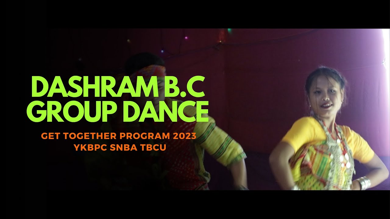 Get Together Program_Group Dance Competition_Dashram B.C_YKBPC_SNBA ...