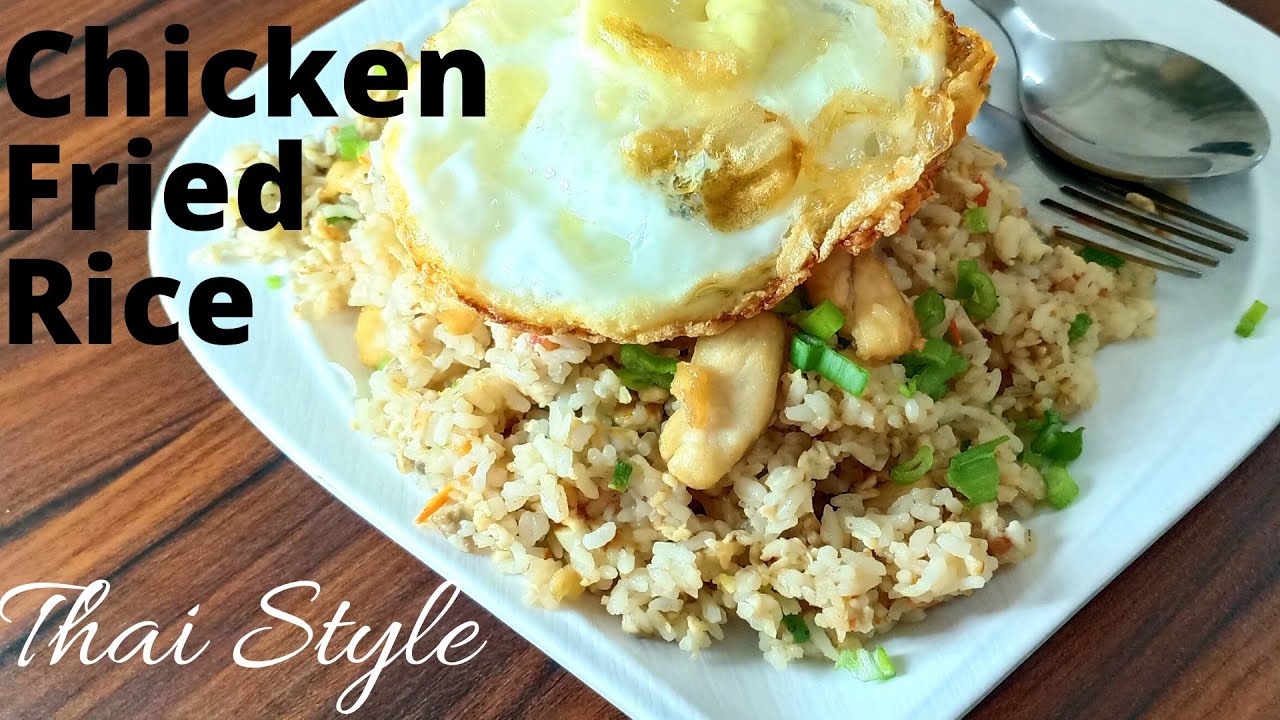 Chicken Fried Rice at Home I Easy recipe I Quick I Super tasty I Thai ...