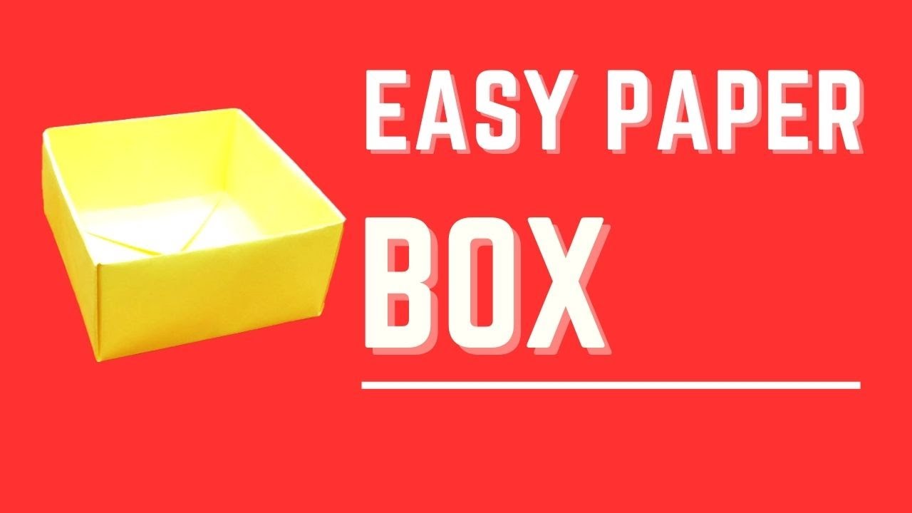 How To Make An Easy Paper Box In Less Than 10 Minutes. - YouTube