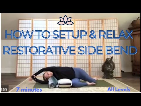 (8 mins) How To Setup & Relax into a Restorative Side Bend or Side ...