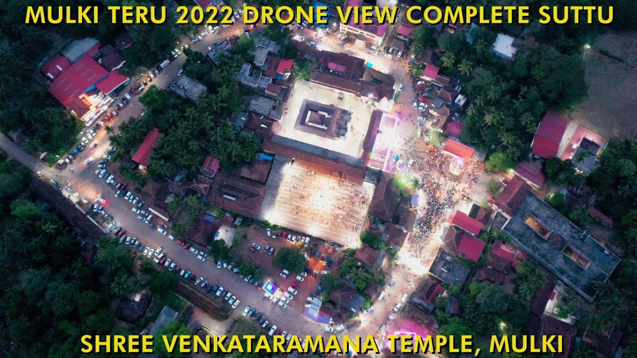 Mulki Teru 2022 Drone View Complete Suttu | Shree Venkataramana Temple ...