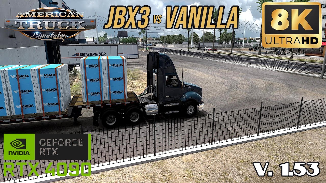 *8K* ATS VANILLA vs JBX3 RTX 4090 Max Settings Gameplay No Reshade ...