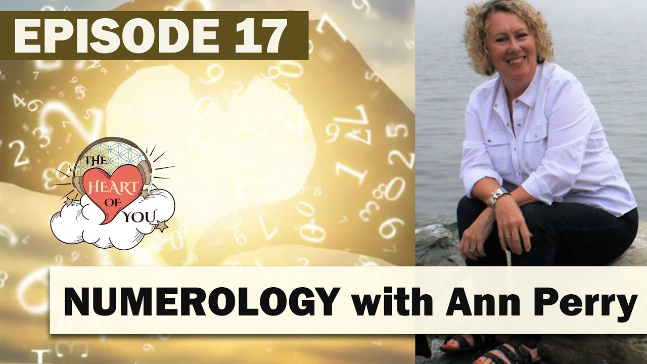 Numerology - Interview with Ann Perry- The Heart of You with Annette ...