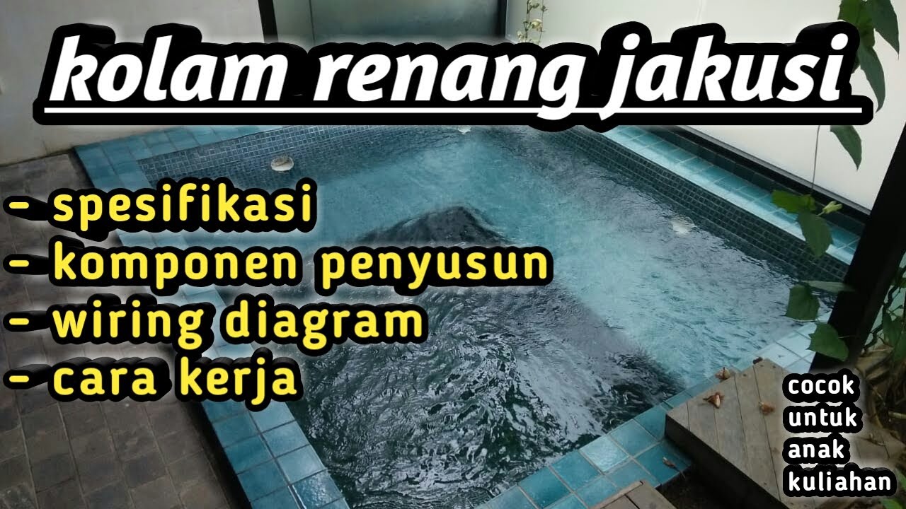 MENGENAL CARA KERJA DAN WIRING DIAGRAM KOLAM RENANG JACUZZI - YouTube
