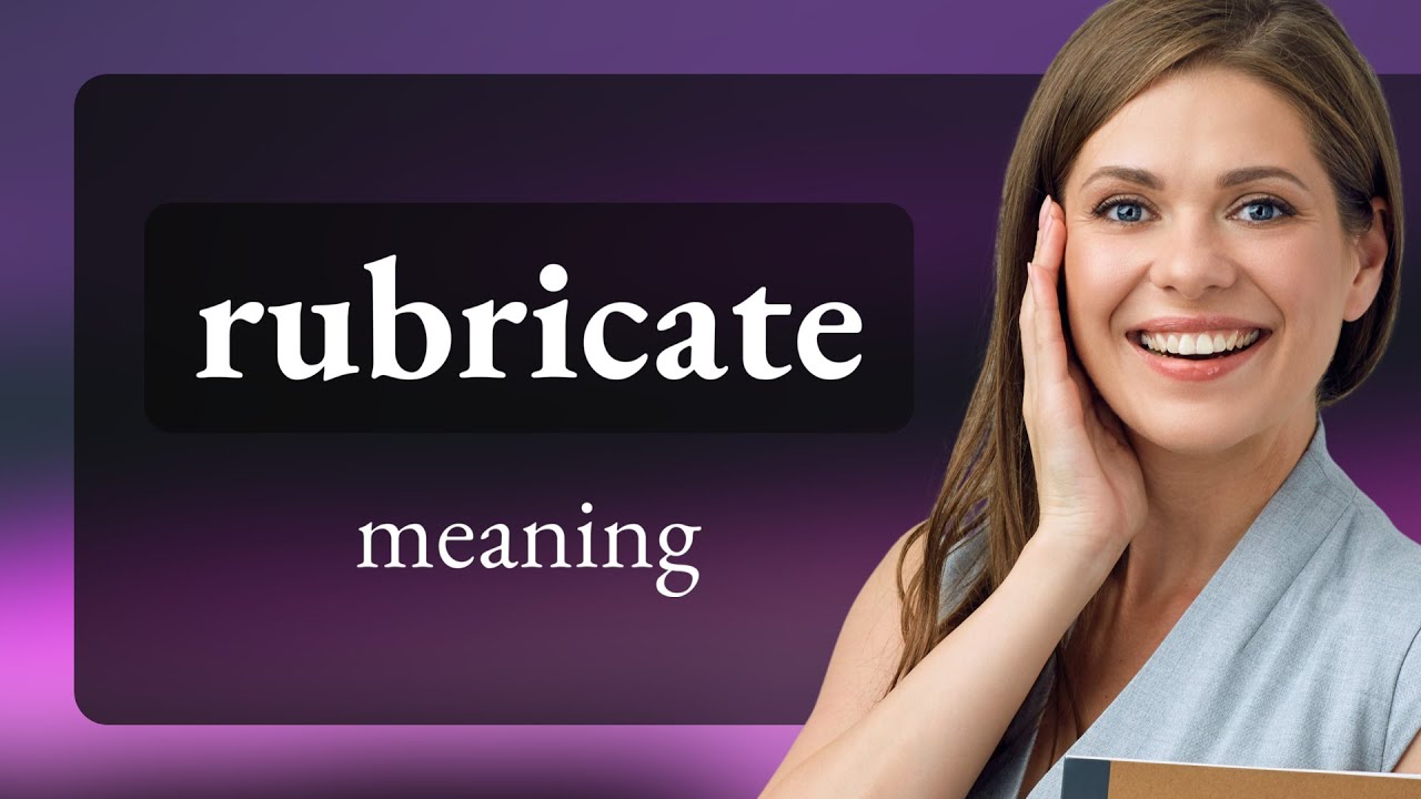 Rubricate • what is RUBRICATE definition - YouTube