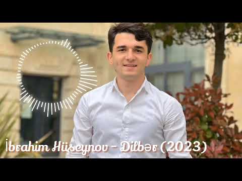 İbrahim Hüseynov - Dilbər (2023)