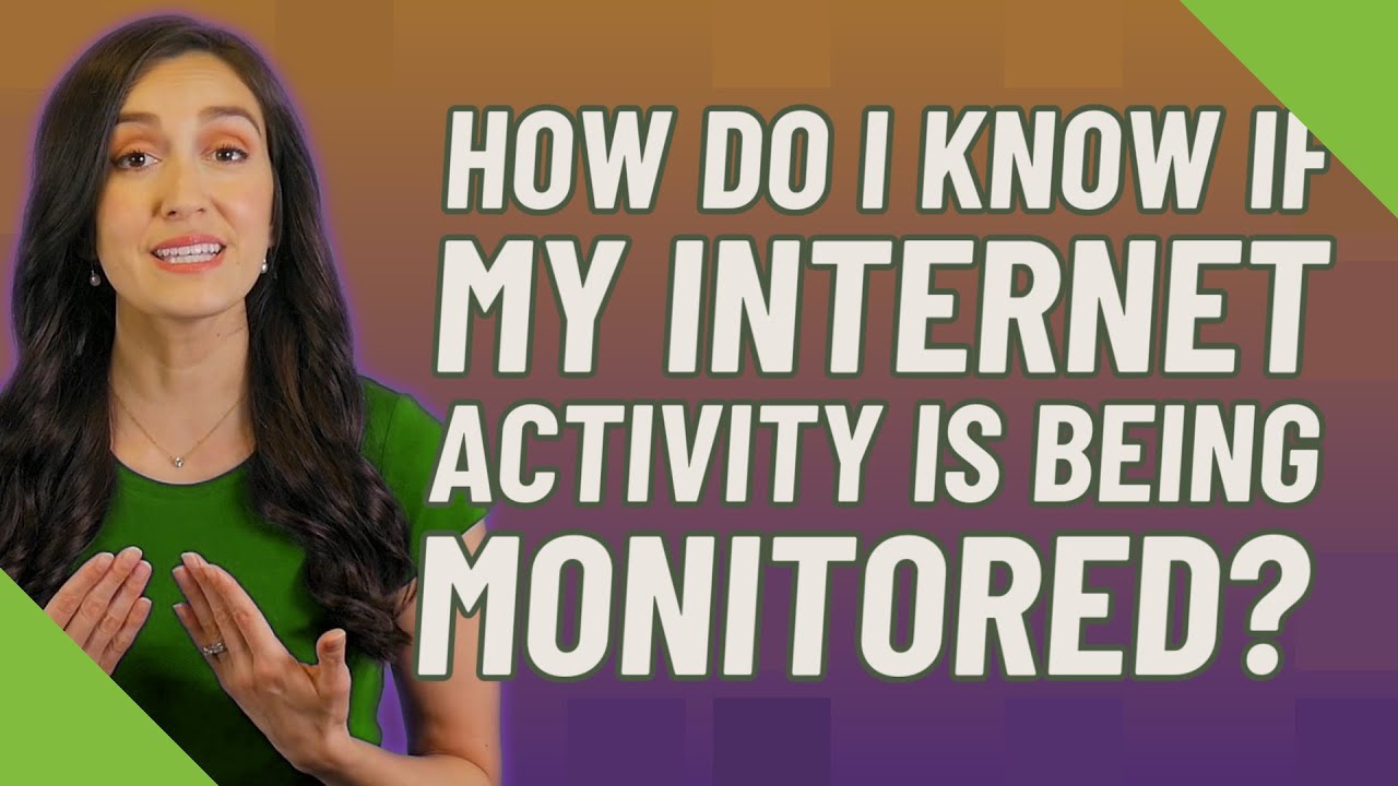 How do I know if my Internet activity is being monitored? - YouTube