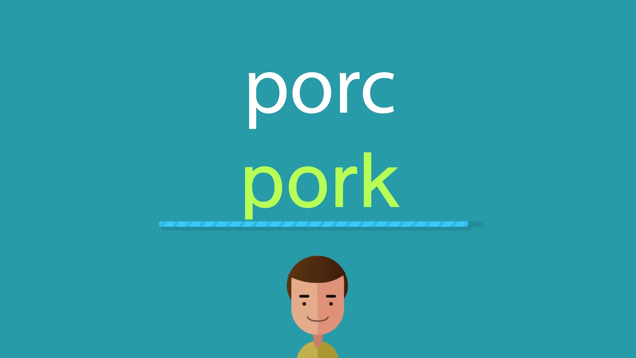 Comment dire porc en anglais - YouTube