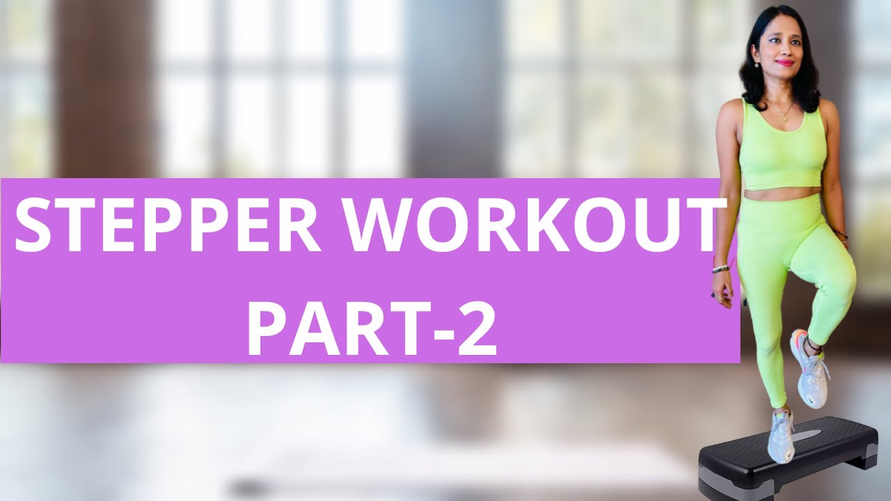 STEPPER WORKOUT PART 2 - YouTube