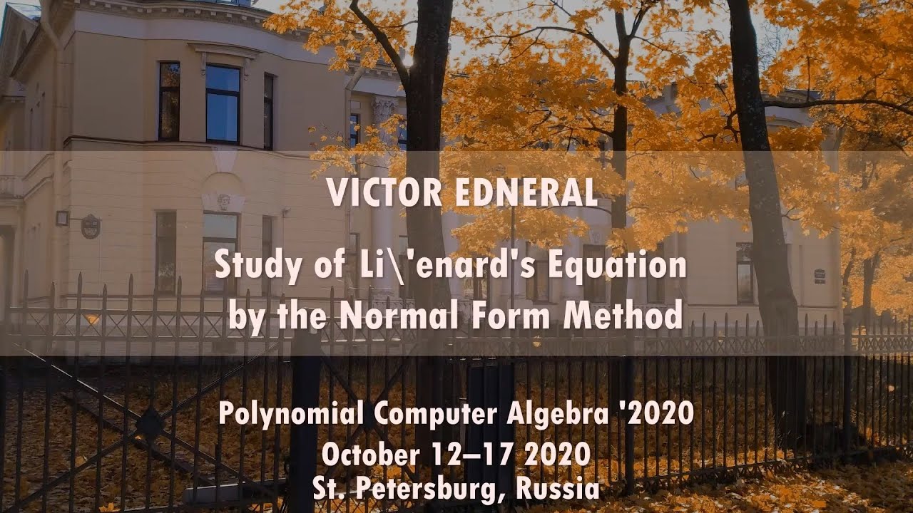Victor Edneral | Study of Li\'enard's Equation by the Normal Form Method - YouTube