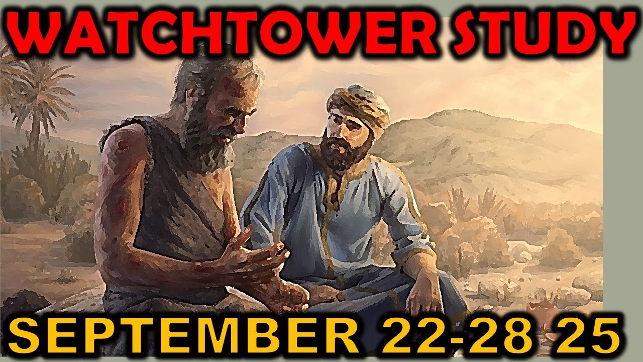 WATCHTOWER STUDY FOR THIS WEEKEND (September 22-28 2025) - YouTube
